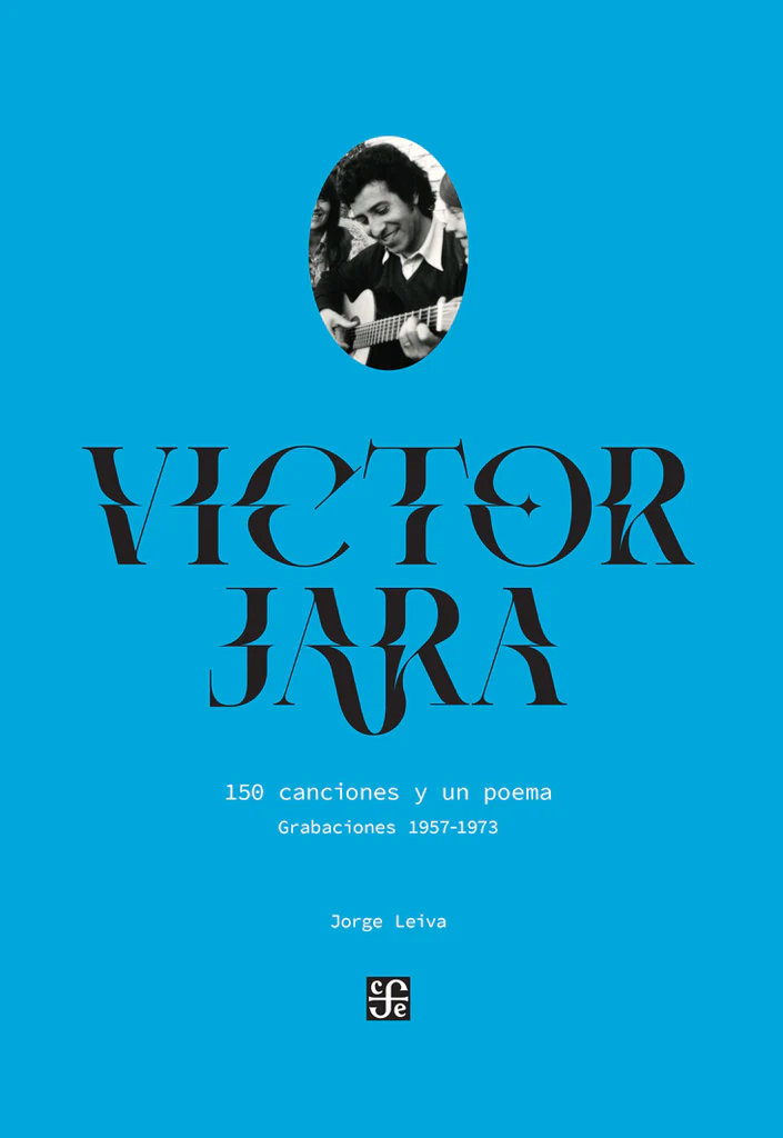 Víctor Jara | 150 canciones y un poema | Jorge Leiva | Libro – Zoombidos